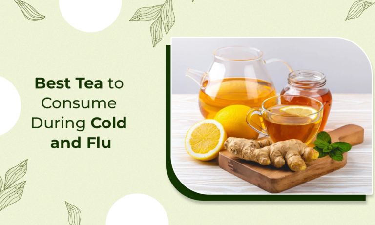 Best Tea to Consume During Cold and Flu